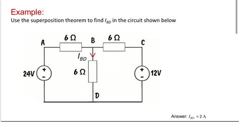 Example Use The Superposition Theorem To Find Ibd In The Circuit Shown