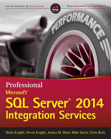 Professional Microsoft Sql Server 2014 Integration Services By Brian