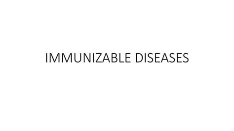 Class Immunizable Diseasespptx