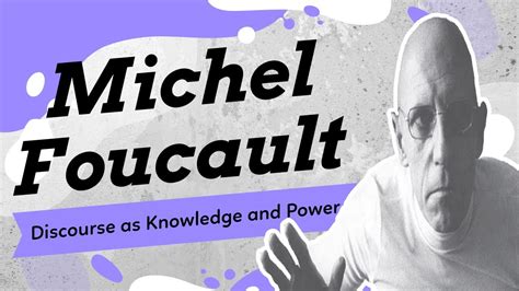 Michel Foucaults Conception Of Discourse As Knowledge And Power Youtube
