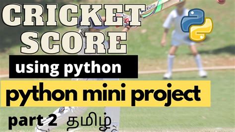 Watch Cricket Score In Terminal 2 Python Web Scraping Python Selenium Tutorial Tamil