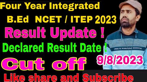 Ncet Result Declared Itep Results Update Ncet Itep Four Year