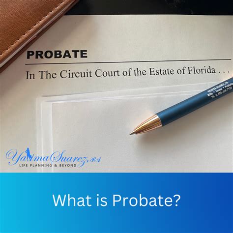 What Is Probate Yahima Suarez Pa