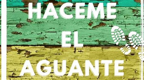 Haceme El Aguante El Proyecto Que Busca Gente Para Ayudar A