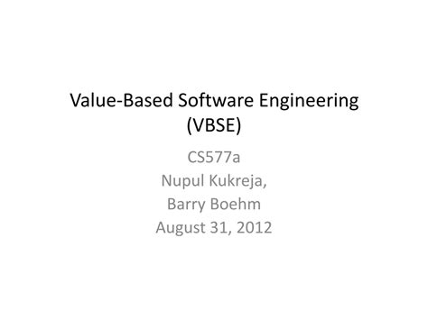 Ppt Value Based Software Engineering Vbse Powerpoint Presentation