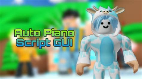 Auto Piano Script Gui Hydrogen Executor Youtube