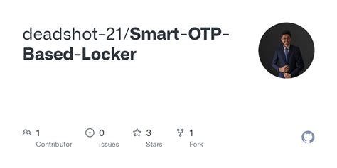github deadshot 21 smart otp based locker