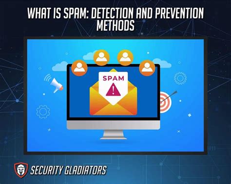 What Is Spam Detection And Prevention Methods