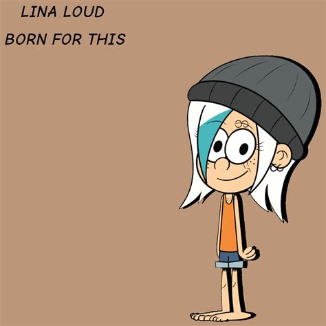 Lina Loud Born For This Ep Album Version By Stevenuniverserules On