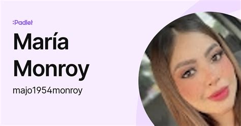 María Monroy Majo1954monroy Profile Padlet