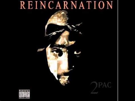 2pac Reincarnation Intro Youtube