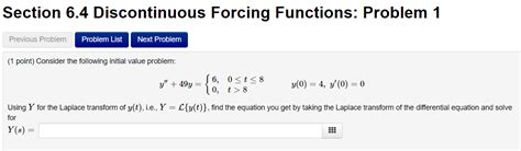 solved section 6 4 discontinuous forcing functions problem
