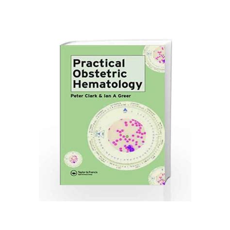 Practical Obstetric Hematology By Clark Buy Online Practical Obstetric Hematology Book At Best