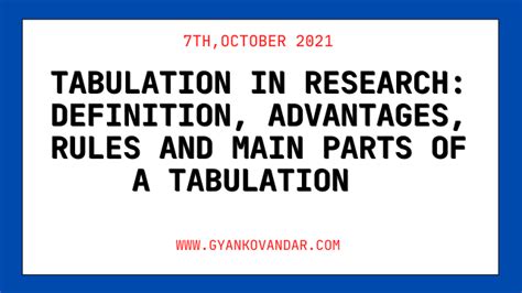 Tabulation In Research Definition Advantages Rules And Main Parts Of