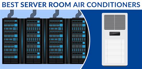 7 Best Server Room Air Conditioners To Keep Your Computers Cool