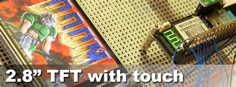 Using A 2 8 Inch Adafruit C TFT Display