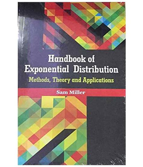 Handbook Of Exponential Distribution Methods Theory And Applications