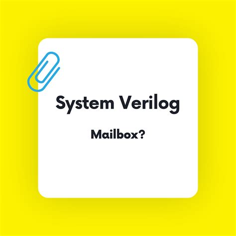 System Verilog Mailbox