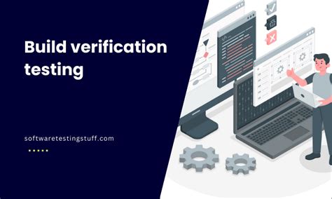 Everything You Need To Know About Build Verification Testing Software
