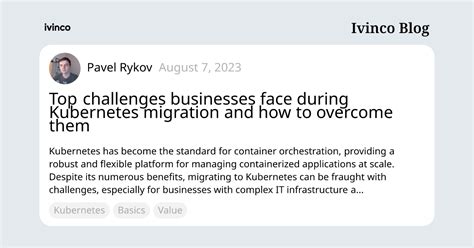 Top Challenges Businesses Face During Kubernetes Migration And How To Overcome Them Ivinco Blog
