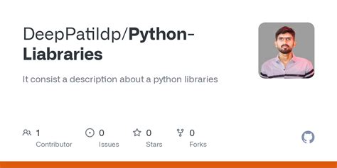 GitHub DeepPatildp Python Liabraries It Consist A Description About A Python Libraries