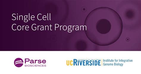 Parse Core Grant Program Iigb At University Of California Riverside