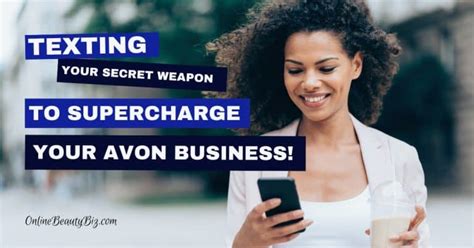 texting your secret weapon to supercharge your avon business