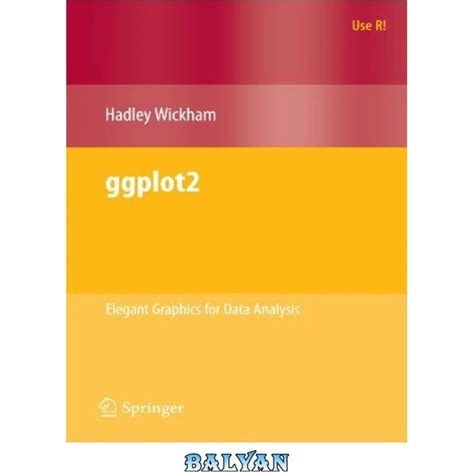 خرید و قیمت دانلود کتاب Ggplot2 Elegant Graphics For Data Analysis ترب