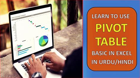 Learn To Use Pivot Table Basic In Hindiurdu Youtube