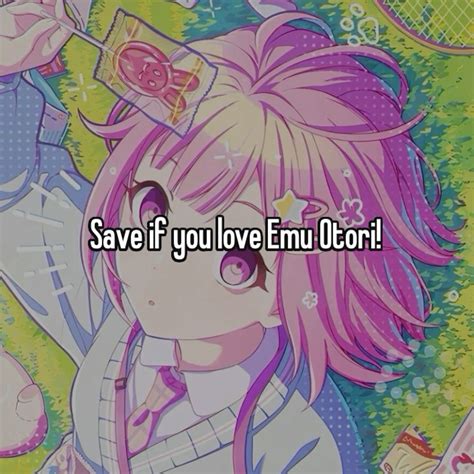 I Love Emu Otori Edit I Didnt Know She Didnt Have Sparkly Eyes ☹️ Emu Vocaloid Funny Good