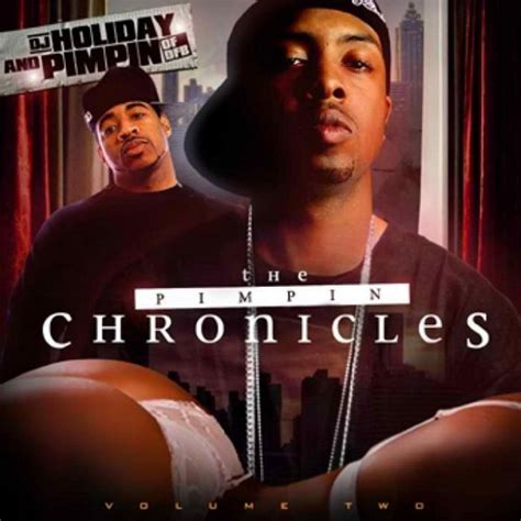 The Pimpin Chronicles Vol 2 Mixtape Dj Holiday And Pimpin Trapaganda