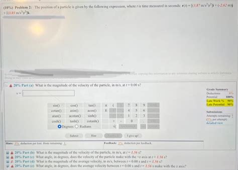 Solved Problem The Position Of A Particle Is Given Chegg