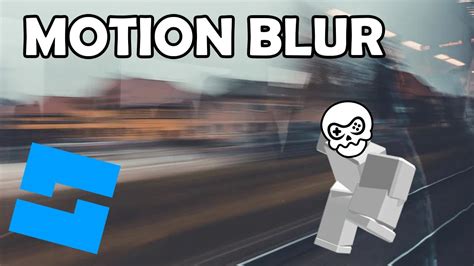 Organizing Your Roblox Scripts Part 2 Motion Blur Roblox Scripting