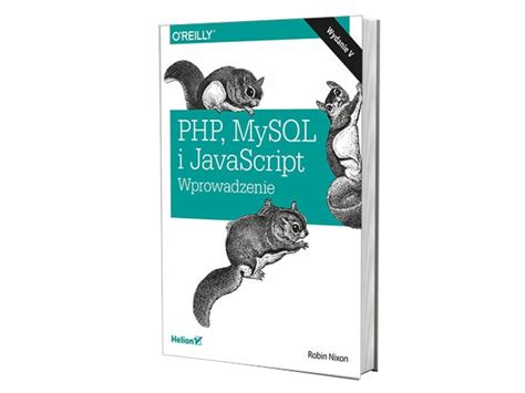 Php Mysql I Javascript Wprowadzenie Robin Nixon Porównaj Ceny