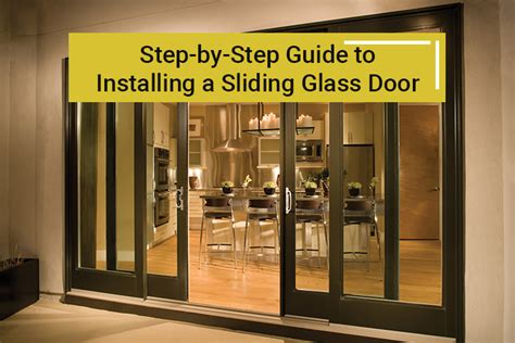 Step By Step Guide To Installing A Sliding Glass Door