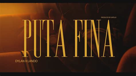Puta Fina Dylan And Lando Official Music Video Youtube