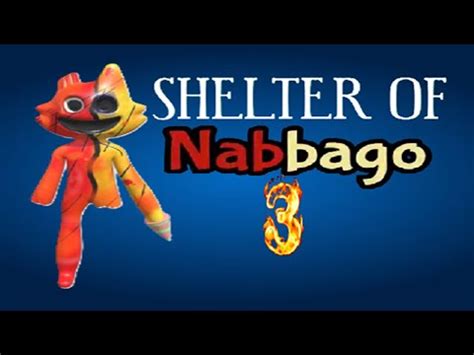Shelter Of Nabbago {chapter 3} Full Gameplay💯💯 Youtube