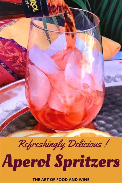 Aperol Spritzers Recipe The Art Of Food And Wine Spritz Recipe