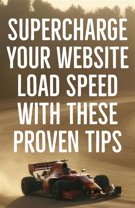 supercharge your website load speed with these proven tips