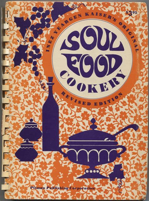 The Original Soul Food Cookery Inez Yeargen Kaiser