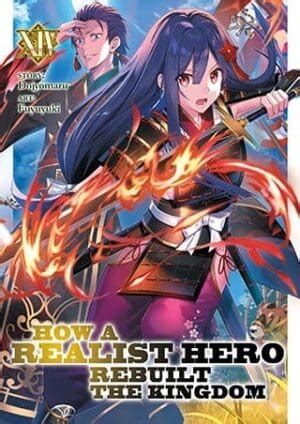 How A Realist Hero Rebuilt The Kingdom Light Novel Vol 14 Merry