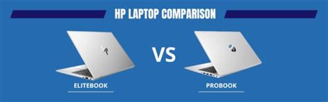 Hp Elitebook Vs Hp Probook Which Business Laptop Is Right For You