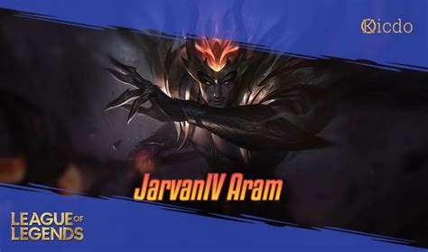 Jarvan Iv Aram Cách Lên Đồ Bảng Ngọc Tối ưu Sức Mạnh