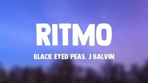 Ritmo Black Eyed Peas J Balvin {letra} Youtube
