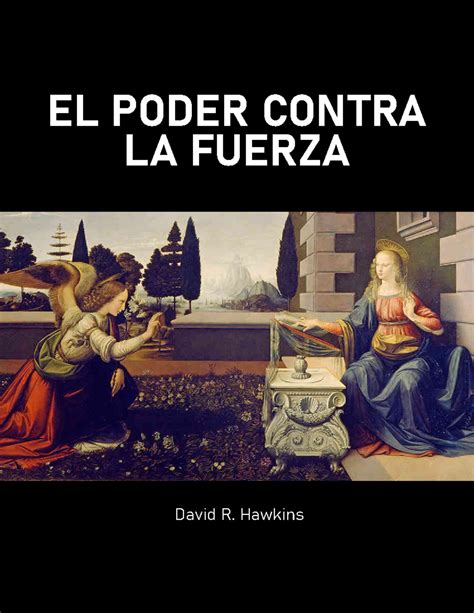 El Poder Contra La Fuerza El Poder Contra La Fuerza David R Hawkins