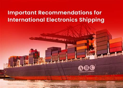 Important Recommendations For International Electronics Shipping