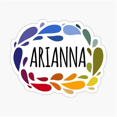 Arianna Name Cute Colorful T Named Arianna Sticker By Kindxinn