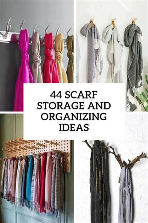 44 Scarf Storage And Organizing Ideas Digsdigs