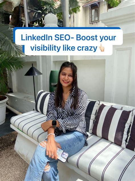 Maximize Your Profile Visibility Power Of Linkedin Seo⬇️ Sakshi Jain