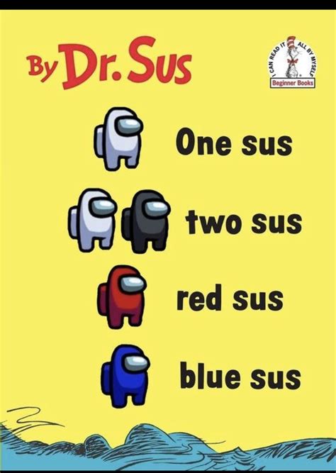 Doctor Suess Among Us Meme Among Us Book Among Us Themed Classroom